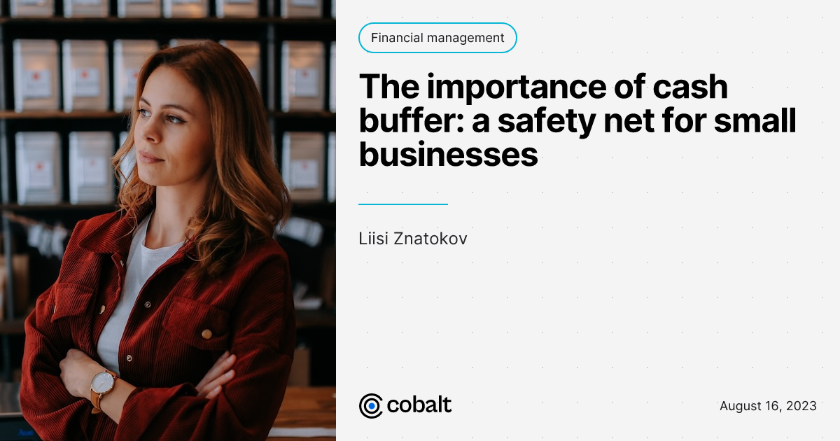 The importance of cash buffer for small businesses | Cobalt